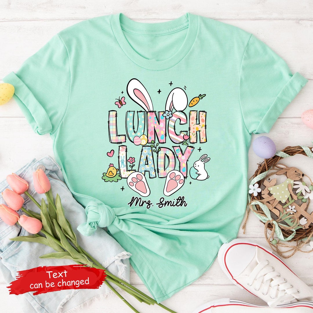 Lunch Lady Easter Shirt, Easter Lunch Lady Shirt, Cafeteria Crew Shirt, School Lunch Lady Easter ...