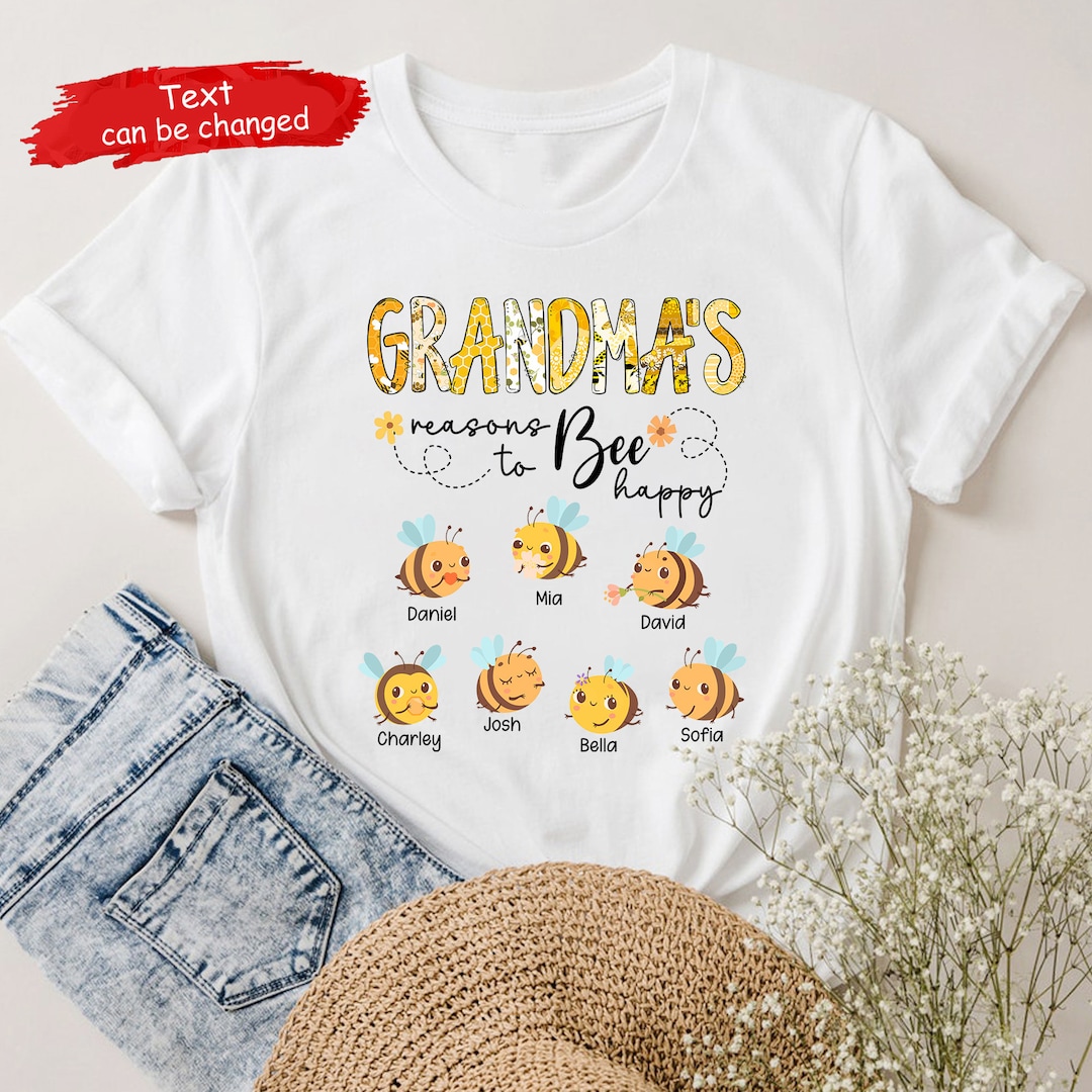 Personalized Grandma Bee Shirt, Grandma's Reasons to Bee Happy Shirt ...