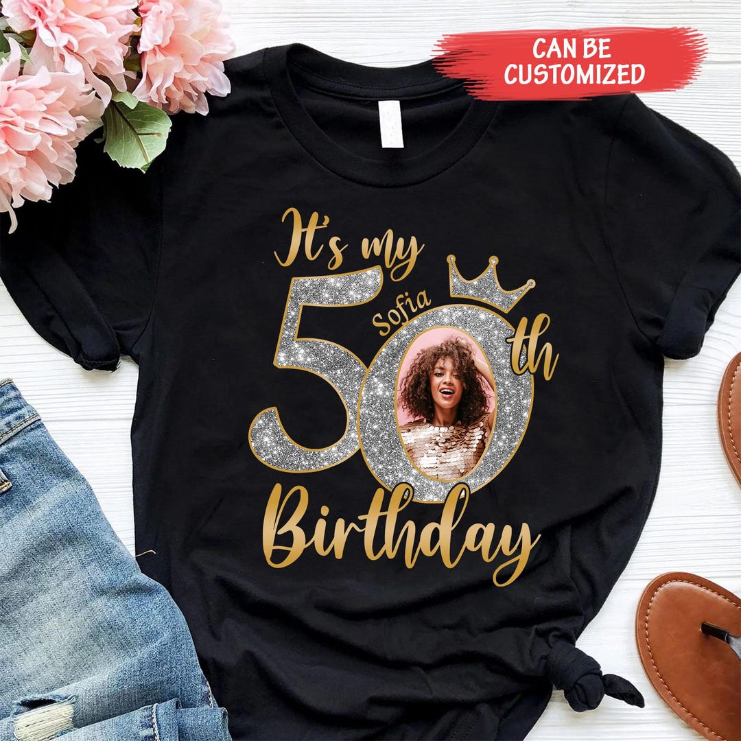 It's My 50th Birthday Shirts, Custom Photo Birthday Shirts, 50th ...