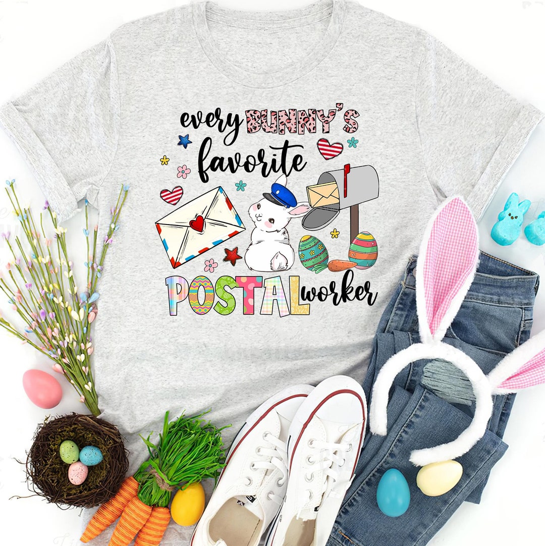 Every Bunny's Favorite Postal Worker Shirt, Happy Easter Postal Worker ...