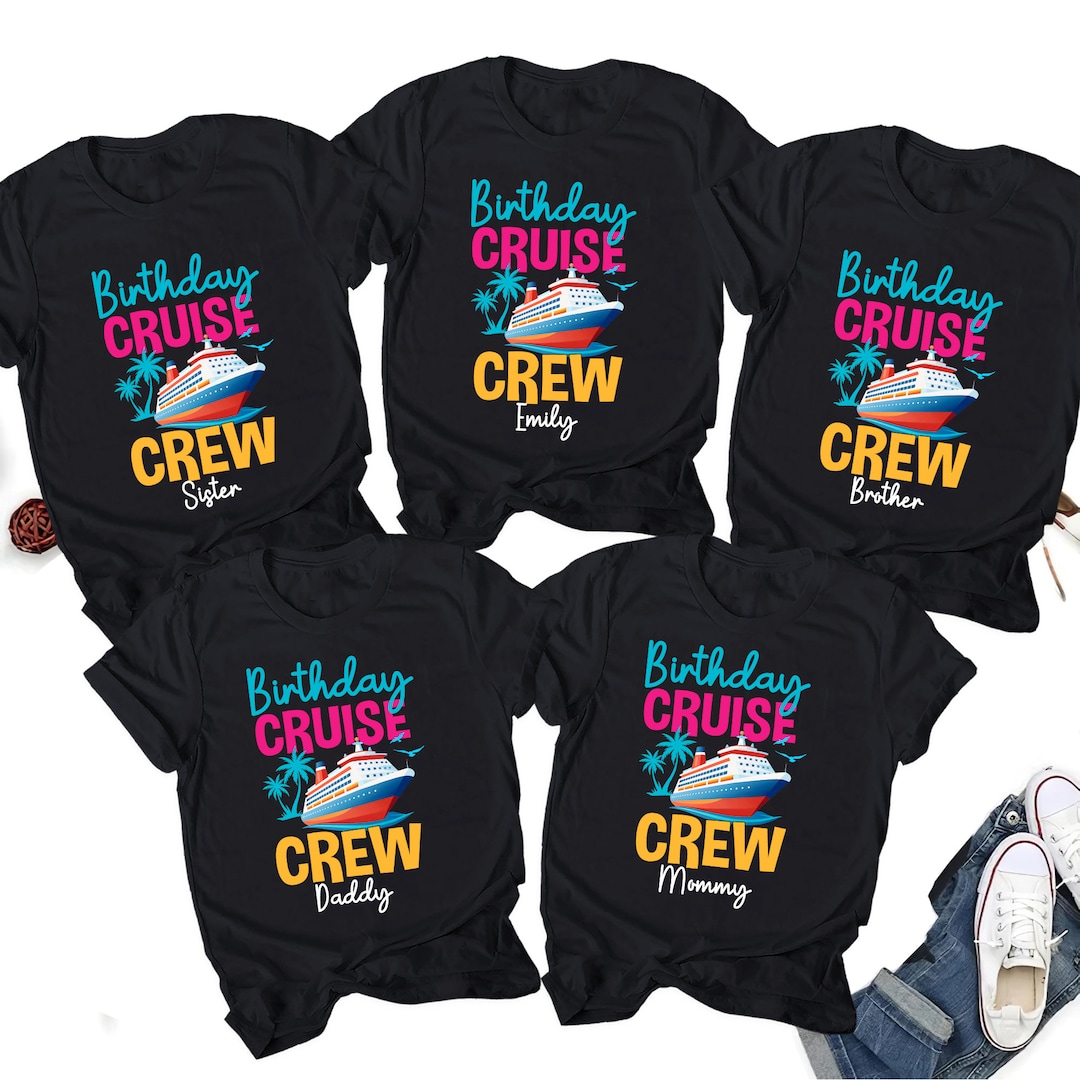 Personalized Birthday Cruise Crew Shirt, Funny Cruising Trip Birthday ...