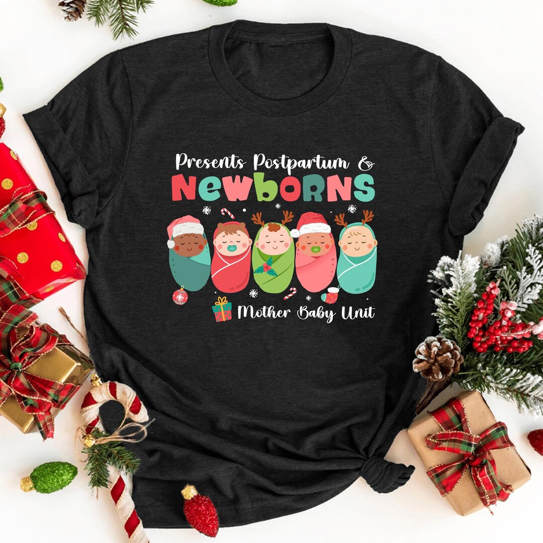 Presents Postpartum Newborns Mother Baby Nurse Xmas T-shirt, Christmas ...