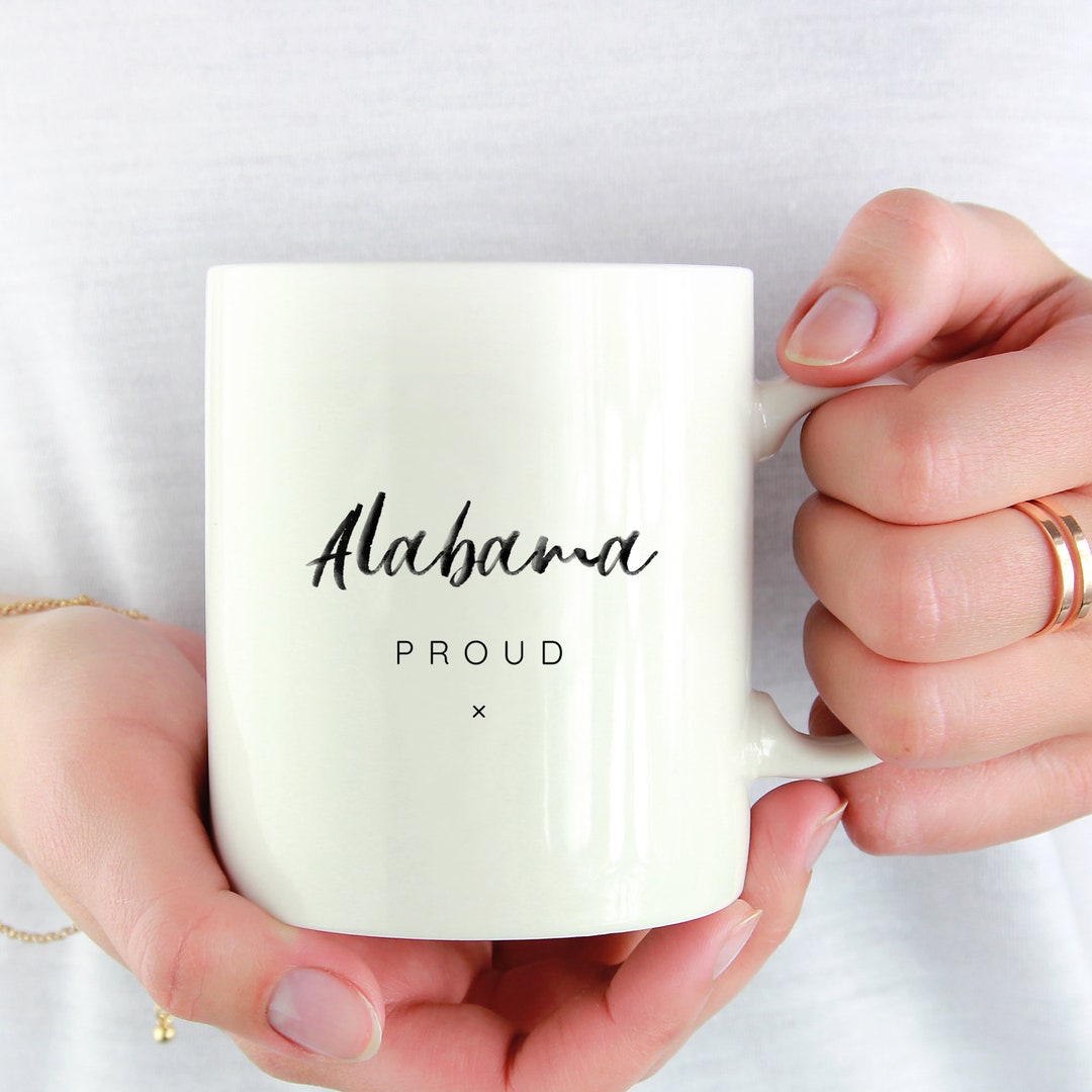 Alabama Proud Coffee Mug | State Pride Mug | Alabama Mug | Alabama ...