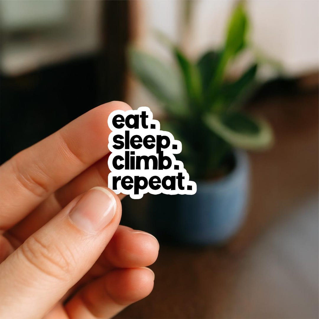 Eat Sleep Climb Repeat Sticker | Funny Rock Climbing Outdoor Sticker ...