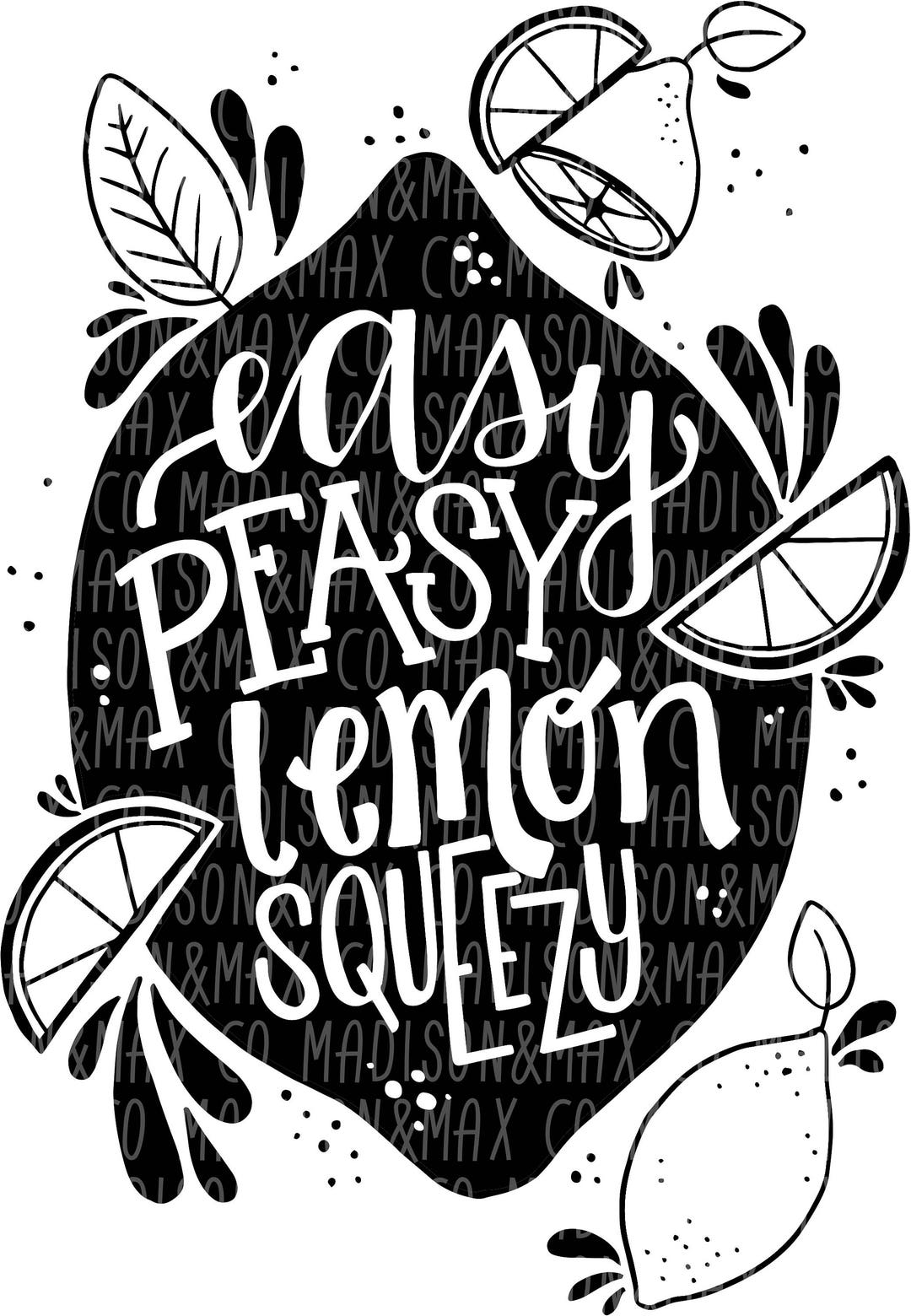 Easy Peasy Lemon Squeeze SVG, SVG Decal, SVG Files, Kids Svg ...