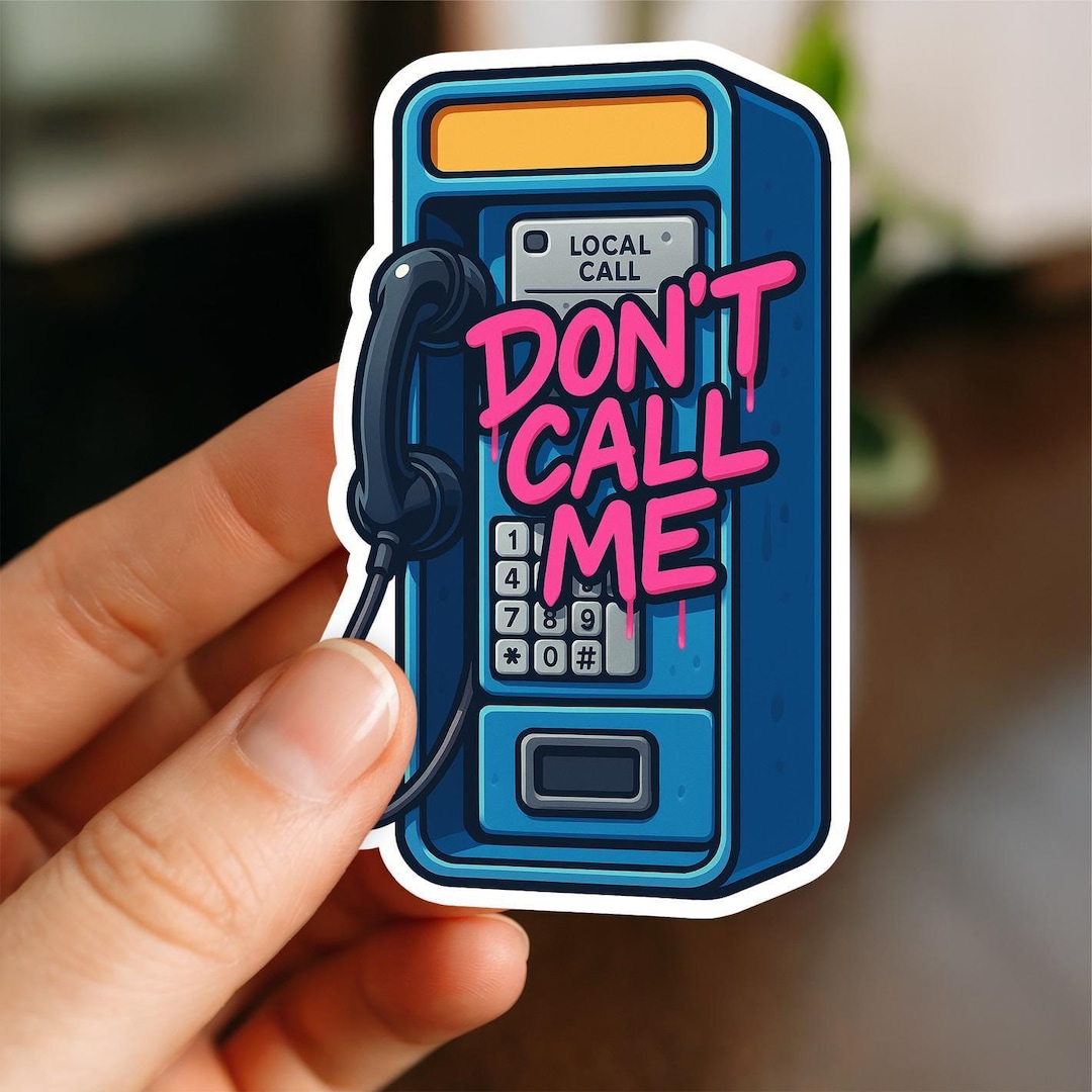 Don’t Call Me Payphone Sticker, Funny Meme Retro Sticker, Cute Bookish ...