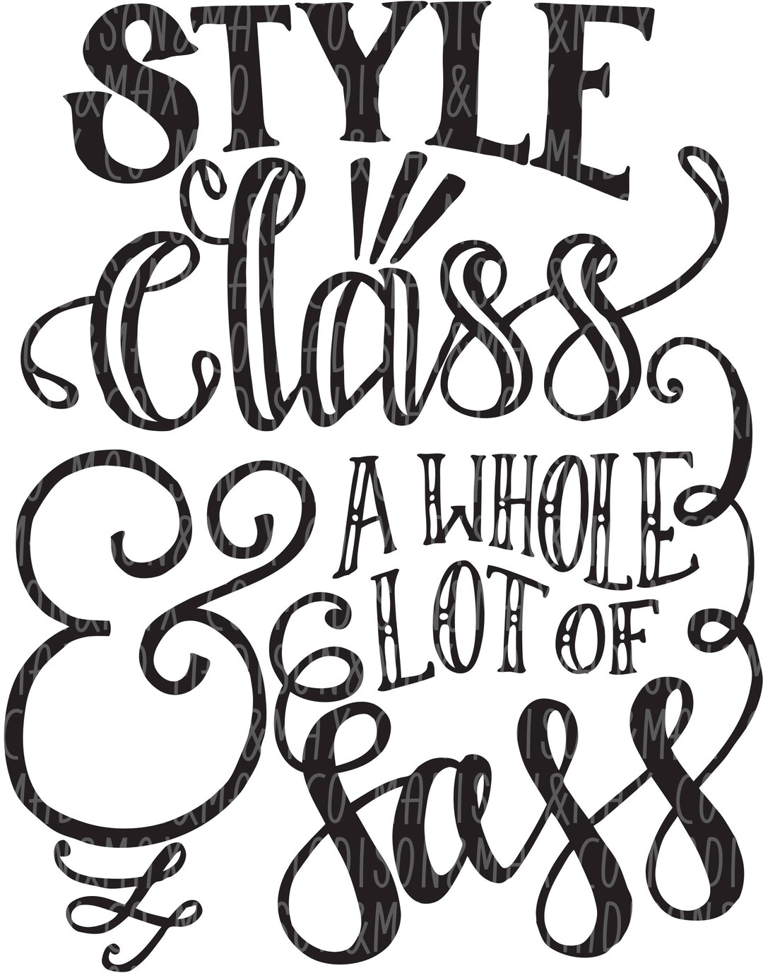 Style Class and a Whole Lot of Sass SVG SVG Decal SVG Files - Etsy