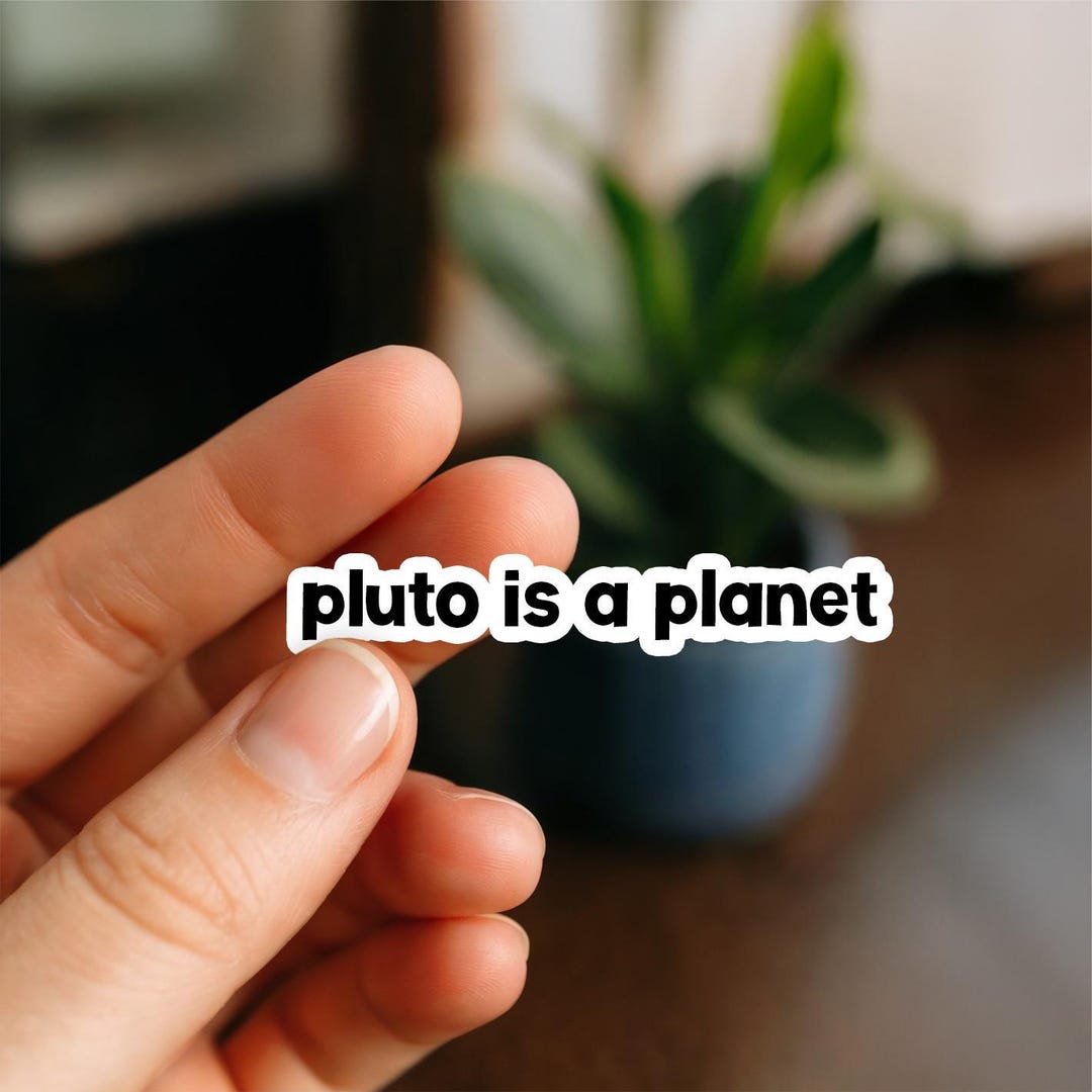 Pluto is A Planet Waterproof Sticker, Stickers, Funny Stickers, Laptop ...