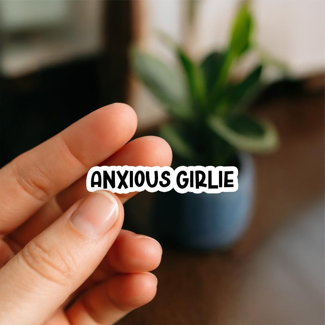 Anxious Girlie Sticker | Cute Pastel Graffiti Quote Sticker for Water ...