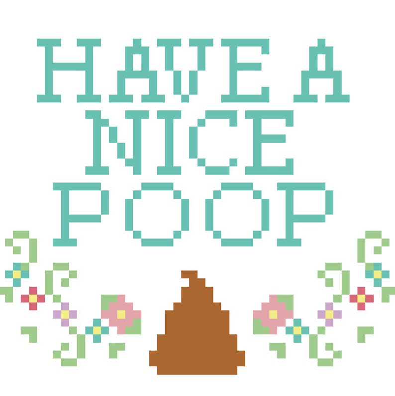 PDF, Have a Nice Poop, Have a Nice Poop Cross Stitch Pattern, Bathroom ...
