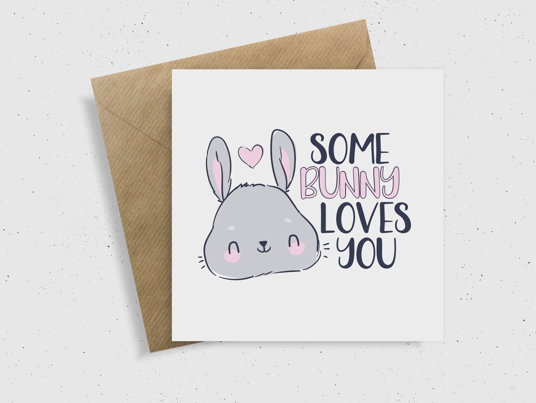 Somebunny Loves You Card, Everyday Card, Love You Card, Thinking of You ...