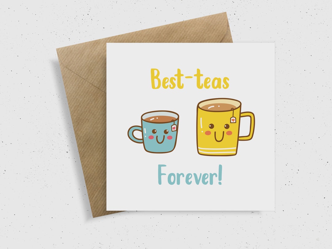 Best-teas Forever | Best Friend Card | Friend Card | Funny Card | Punny ...