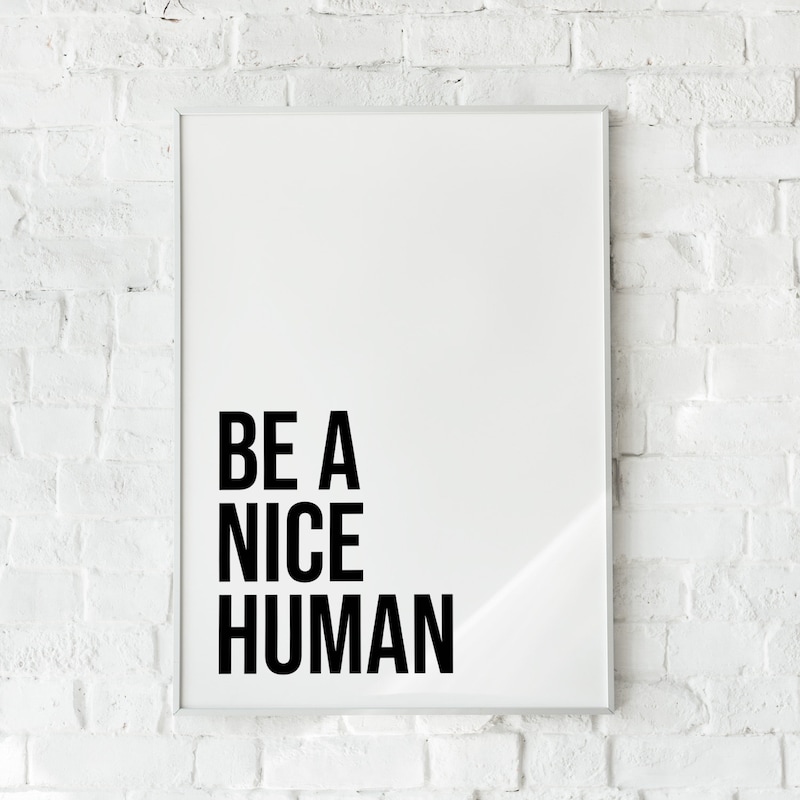 Be a Nice Human - Etsy