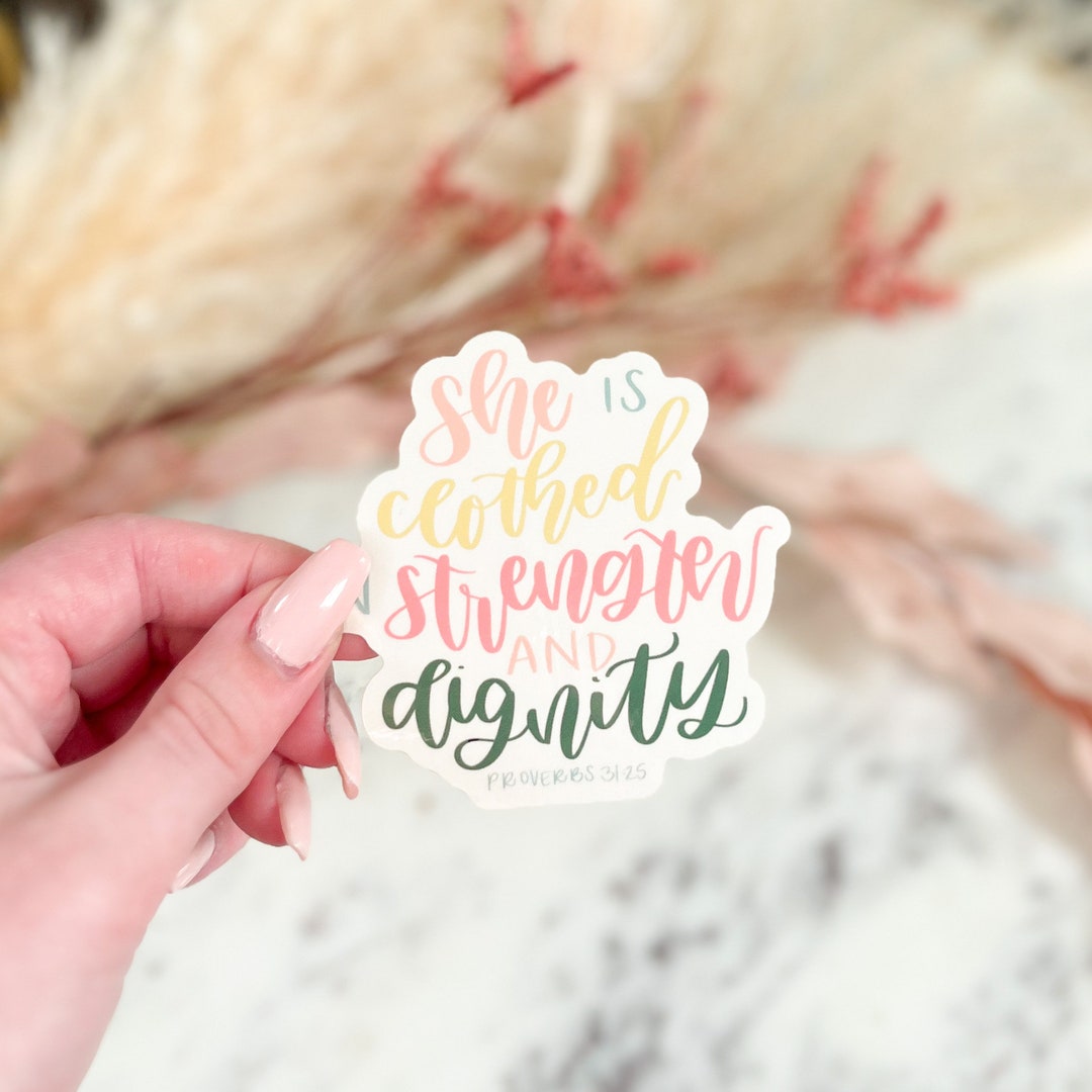 Christian Sticker- Proverbs 31:25 Vinyl Sticker 3x3 Handmade Floral ...