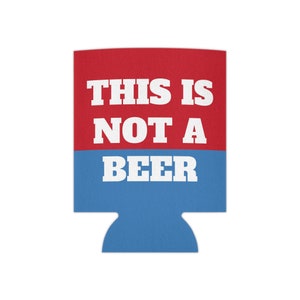 This is Not A Beer Funny Non Alcoholic Can Cooler - Etsy