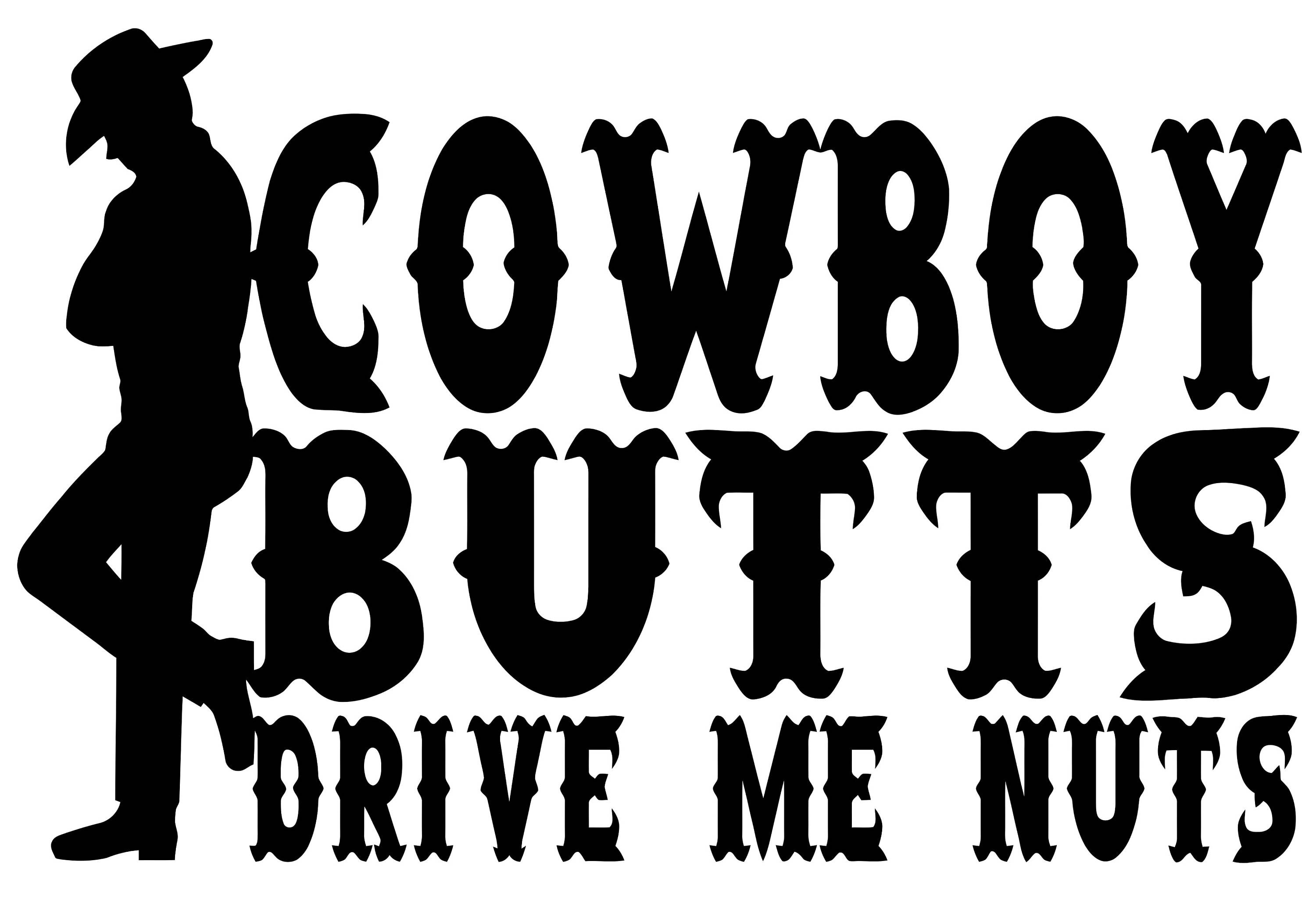 Cowboy Butts Drive Me Nuts Vinyl Decal - Etsy Australia