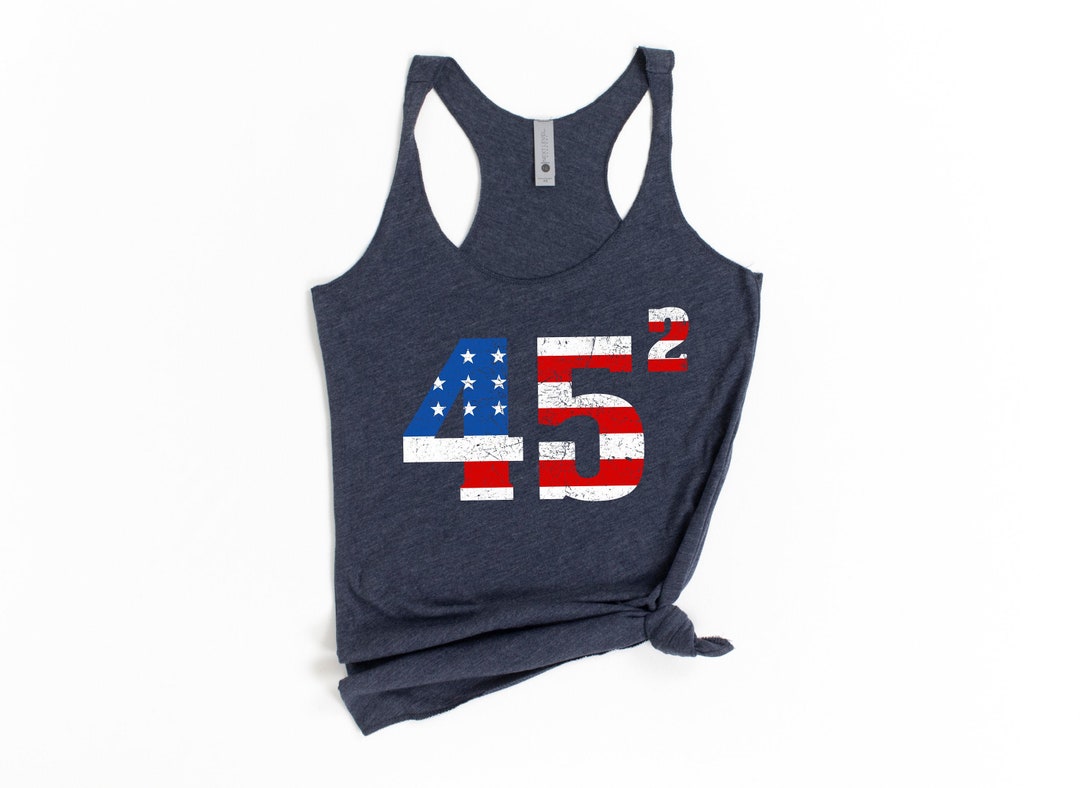 Pro Trump Tank Top 45 Squared Donald Trump 2020 Shirt Women - Etsy