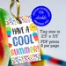Have a Cool Summer, PRINTABLE Favor Tags, Summer Break Gift Tag, End of ...