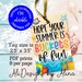 Hope Your Summer is Buckets of Fun, Printable Tags, Last Day of School ...