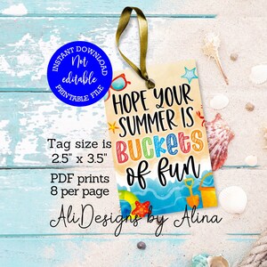 Hope Your Summer is Buckets of Fun, Printable Tags, Last Day of School ...
