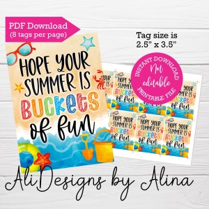 Hope Your Summer is Buckets of Fun, Printable Tags, Last Day of School ...
