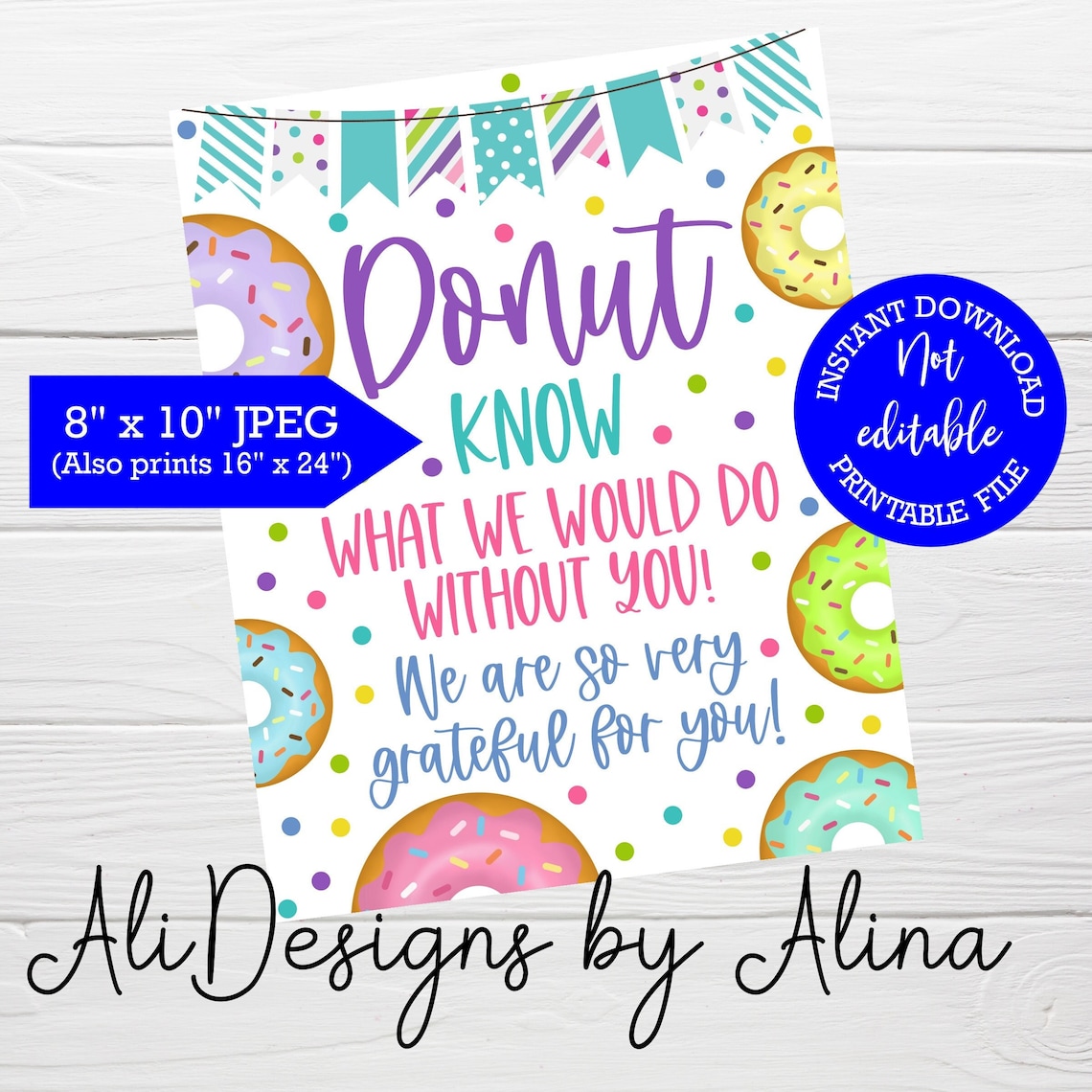 Donut Know What We Would Do Without You PRINTABLE Sign | Etsy