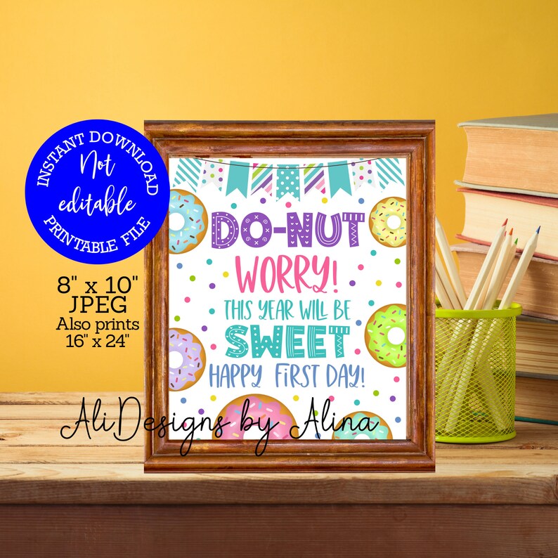 This Year Will Be Sweet PRINTABLE Donut Bar Sign, Donut Worry, First ...