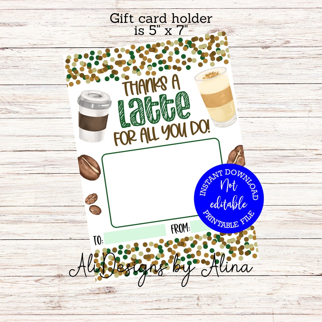 Thanks a LATTE Gift Card Holder for Coffe Gift Card, Teacher Week, Team ...