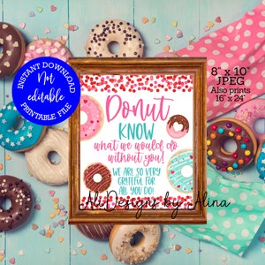 Donut Know What We Would Do Without You, PRINTABLE Sign, Staff ...
