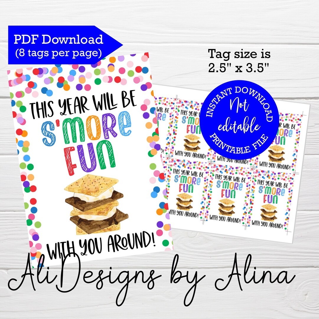 This Year Will Be Smore Fun With You Around, Printable Tags, INSTANT ...