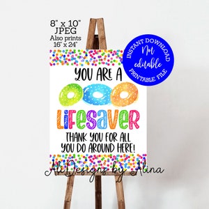 You Are a Lifesaver PRINTABLE Sign, Teacher Appreciation Week, Sign for ...