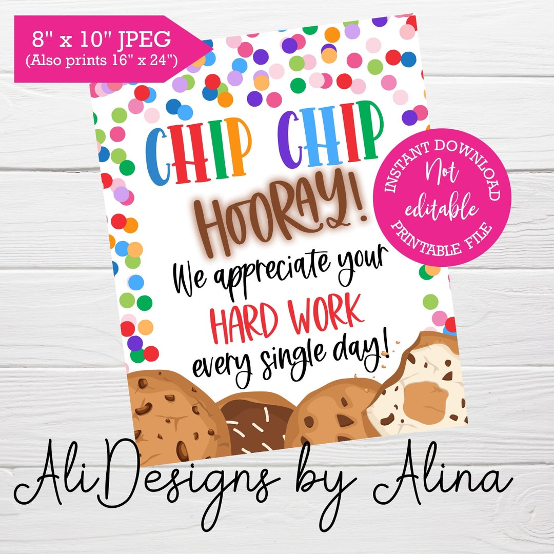Chip Chip Hooray, Appreciation Sign, INSTANT Download, Snack Table ...