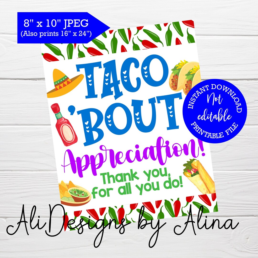 Taco Appreciation Sign, Staff Appreciation, INSTANT Download, Teacher ...