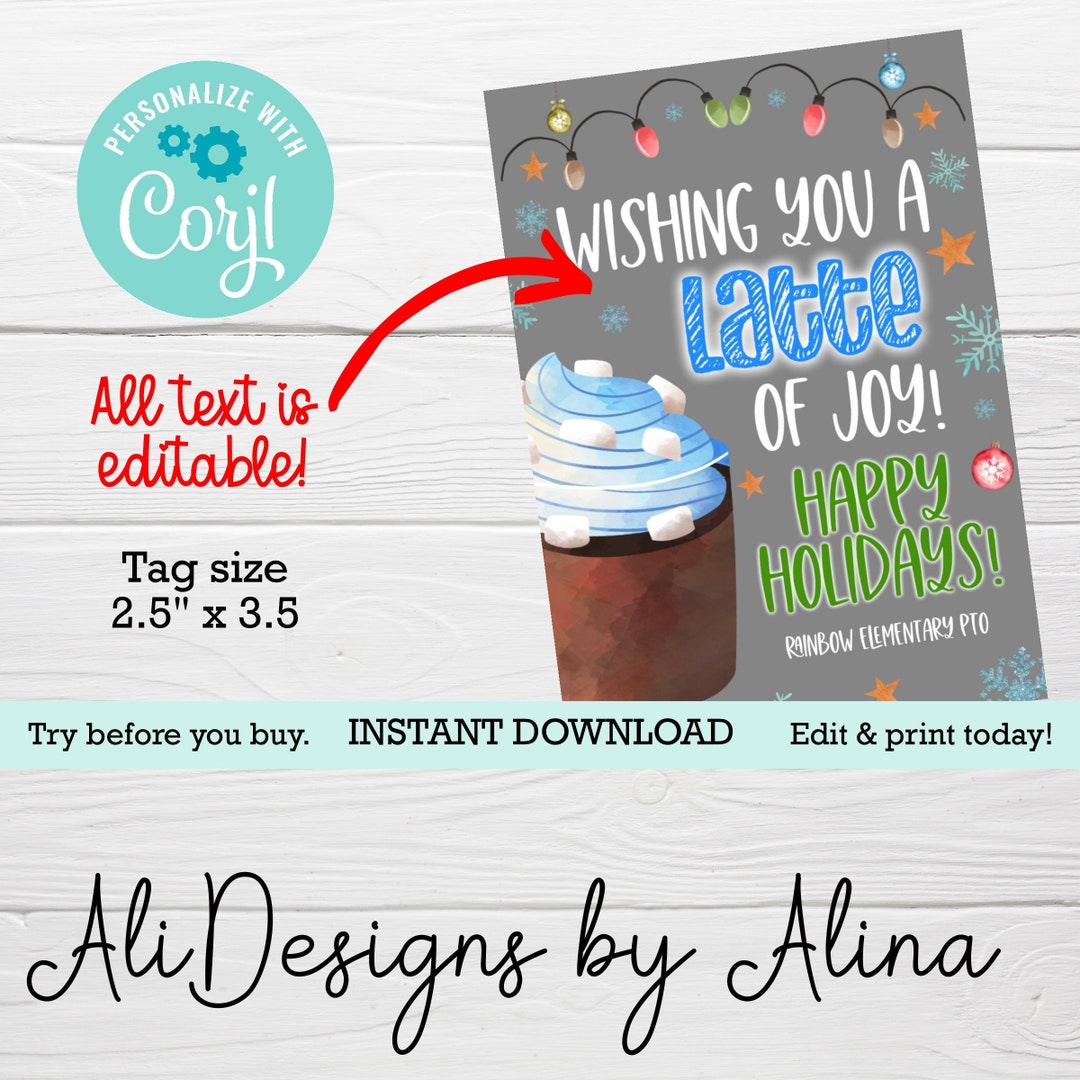 Wishing You a LATTE of Joy Christmas Tags, Editable Tags, PTA PTO ...
