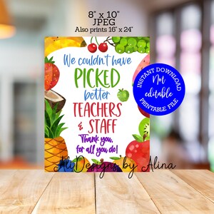We Couldn't Have Picked Better Teachers and Staff PRINTABLE Sign ...