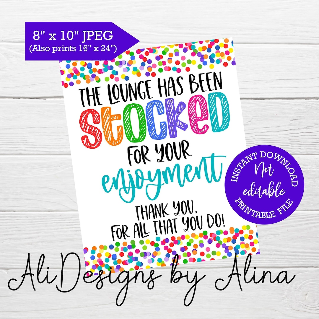 The Lounge Has Been Stocked for Your Enjoyment Sign, Teacher Staff ...