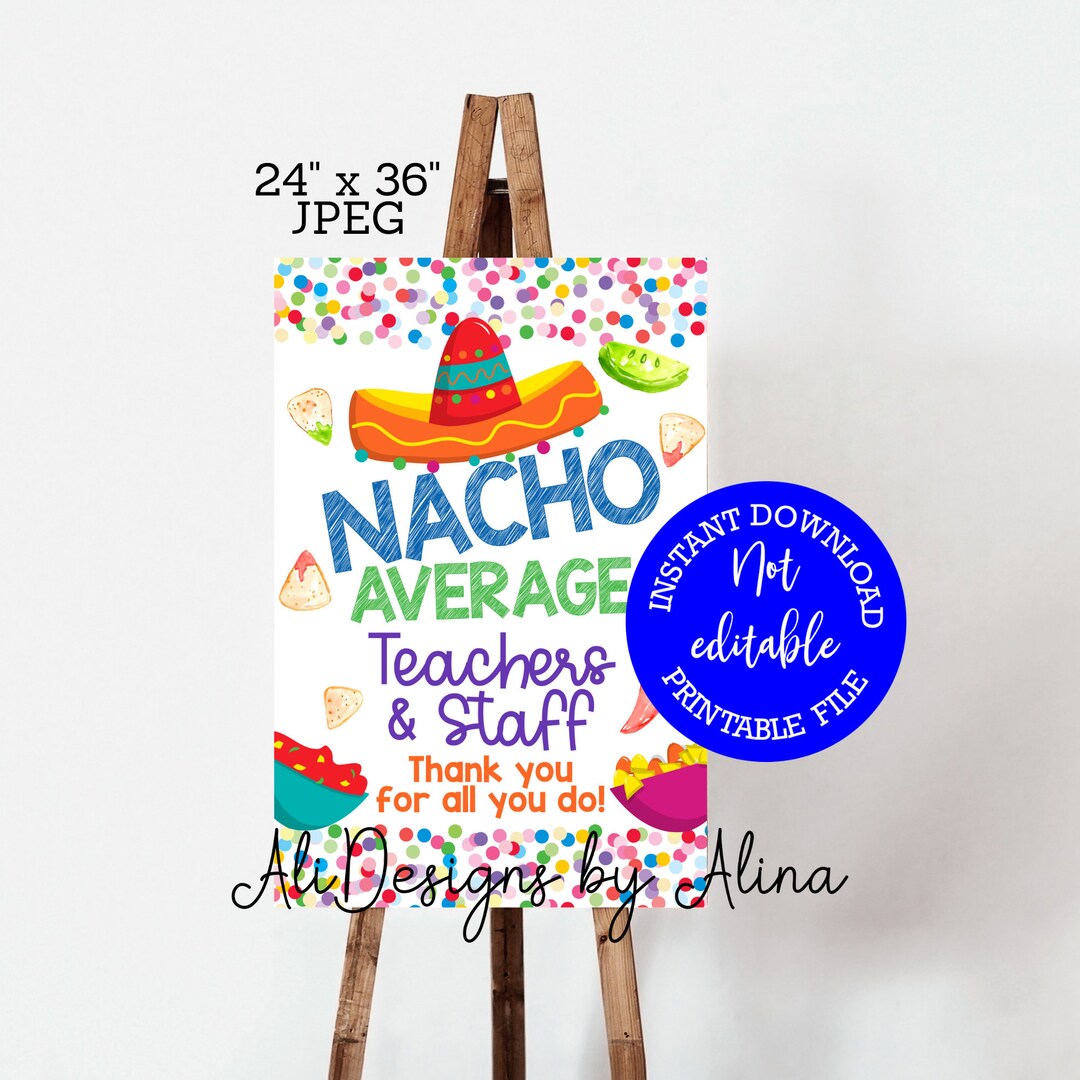 Nacho Average Teachers and Staff, Printable Poster, INSTANT Download ...