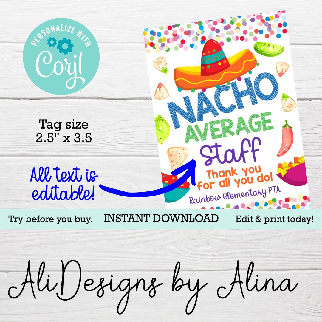 Nacho Average EDITABLE Tag, Teacher and Staff Appreciation, Nurses Day ...