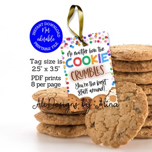 No Matter How the Cookie Crumbles You Are the Best Staff PRINTABLE Tags ...