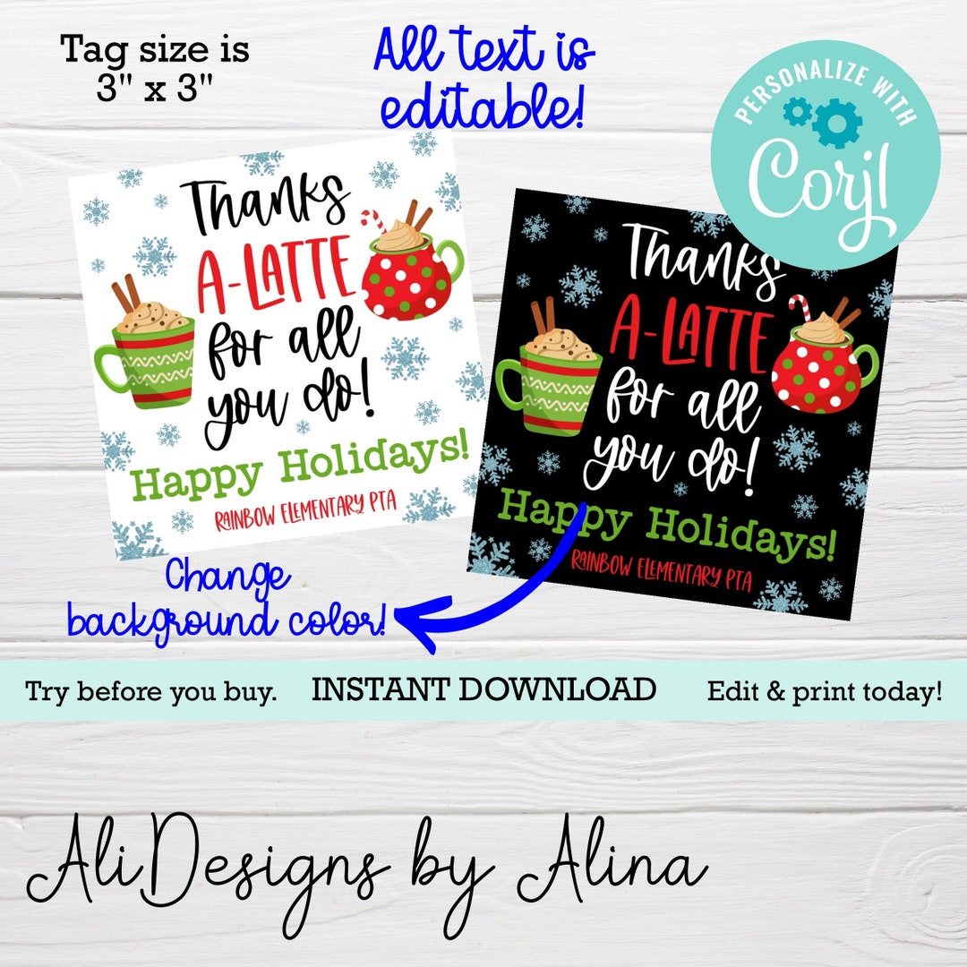 Thanks A LATTE for All You Do, PRINTABLE Favor Tags, EDITABLE Holiday ...