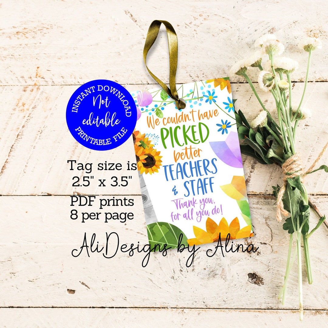 We Couldn't Have Picked Better Teachers and Staff, Appreciation Tags ...