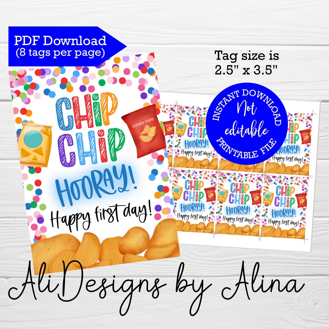 Chip Chip Hooray Happy First Day, PRINTABLE Tags, First Day of School ...