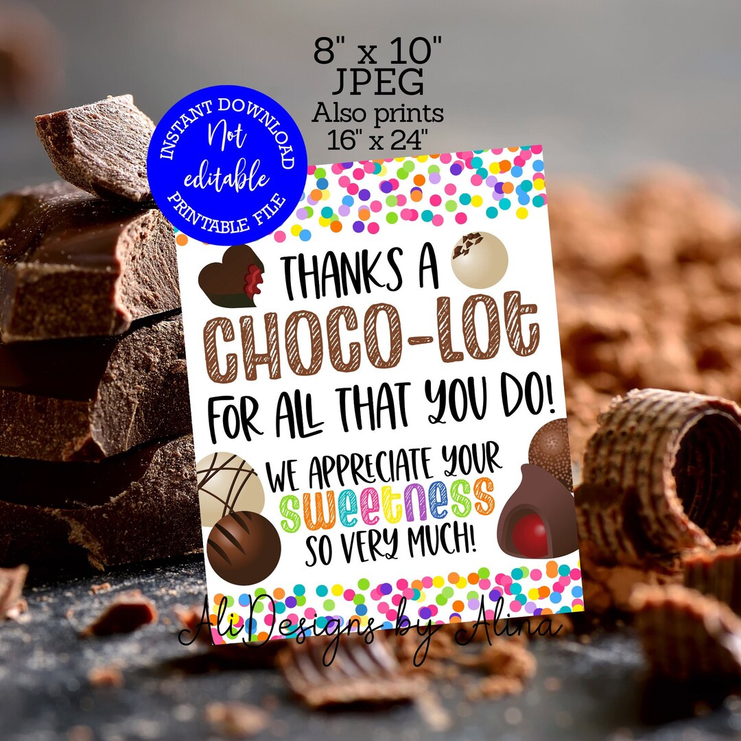 Thanks a Choco-lot, Appreciation Sign, INSTANT Download, Snack Table ...