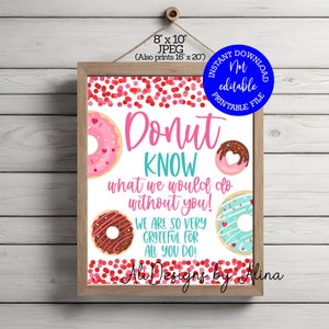 Donut Know What We Would Do Without You, PRINTABLE Sign, Staff ...