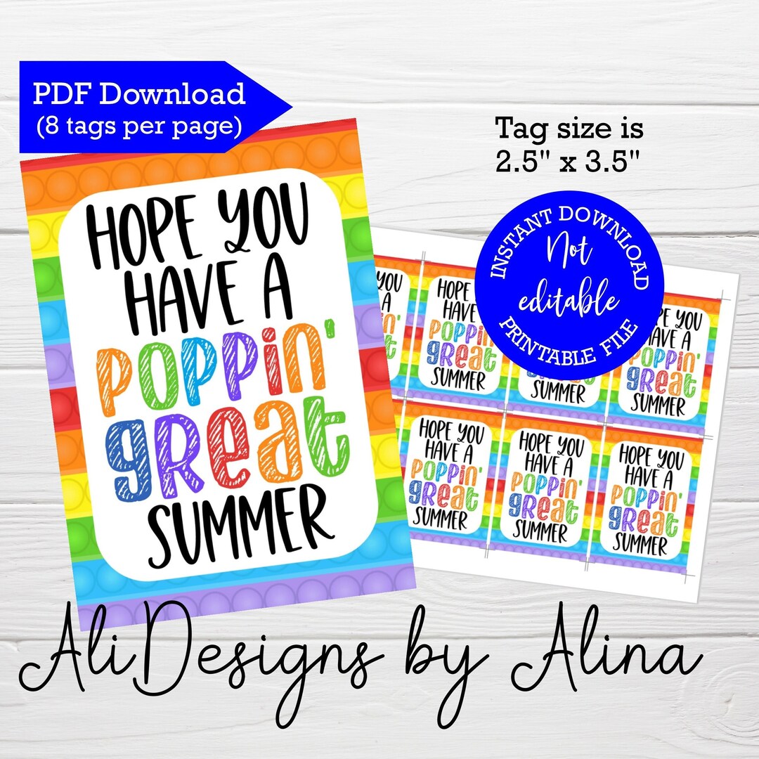 Hope You Have a Poppin Great Summer, PRINTABLE Tags, Last Day of School ...