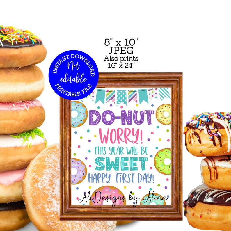 This Year Will Be Sweet PRINTABLE Donut Bar Sign, Donut Worry, First ...