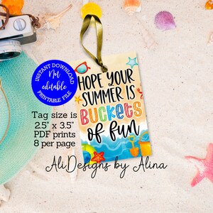 Hope Your Summer is Buckets of Fun, Printable Tags, Last Day of School ...