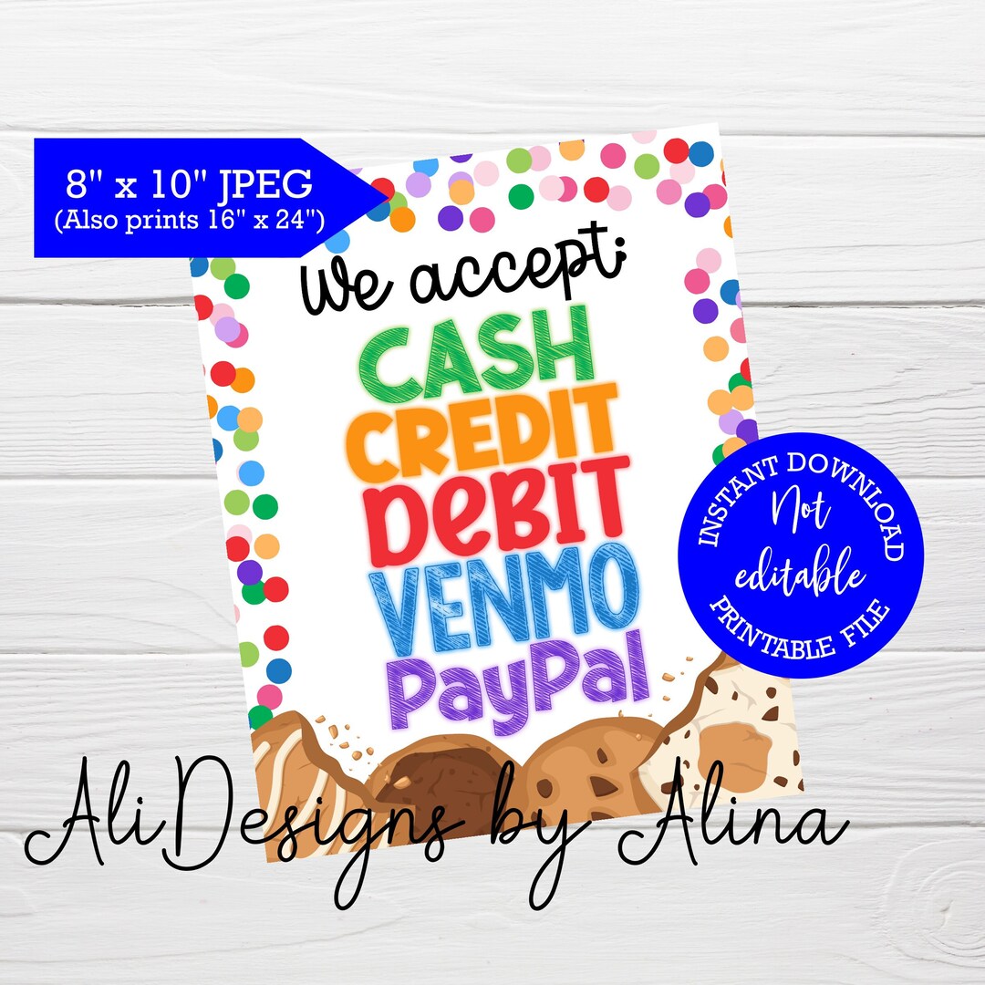 We Accept Cash Credit Debit Venmo and Paypal, PRINTABLE Sign, Cookie ...
