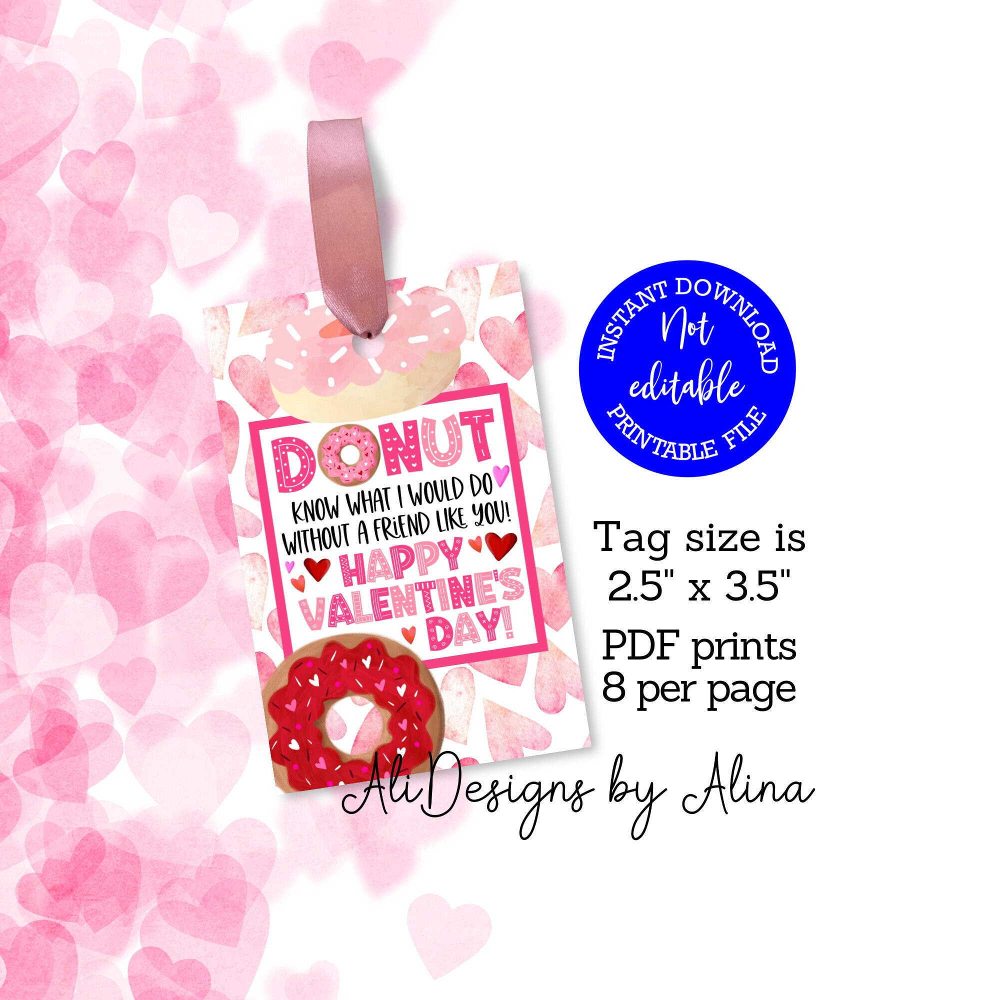 Valentine's Day Tag for Donuts, Donut Know What I Would Do Without a ...