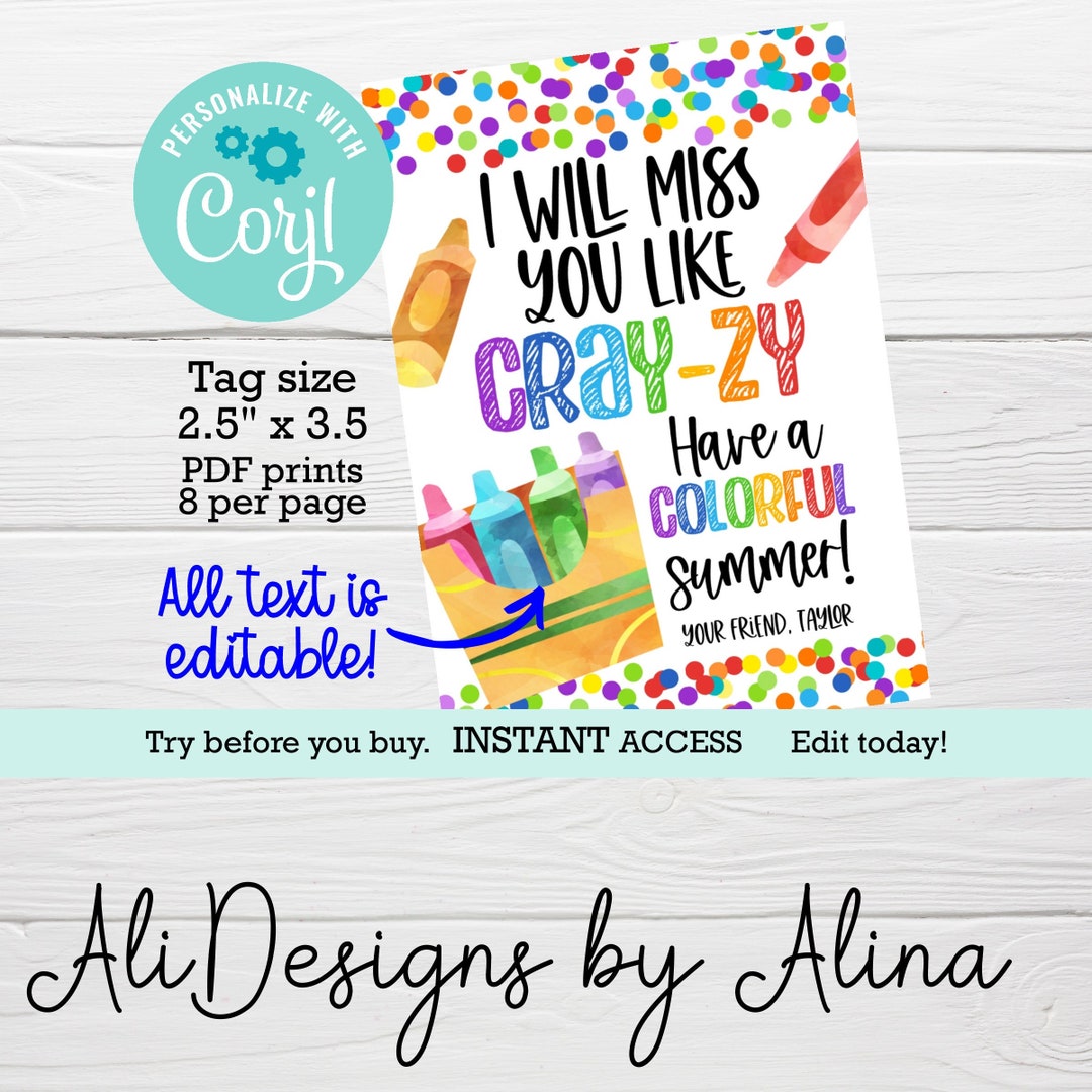 Last Tday of School Tag for Crayons, Will Miss You Like Cray-zy ...